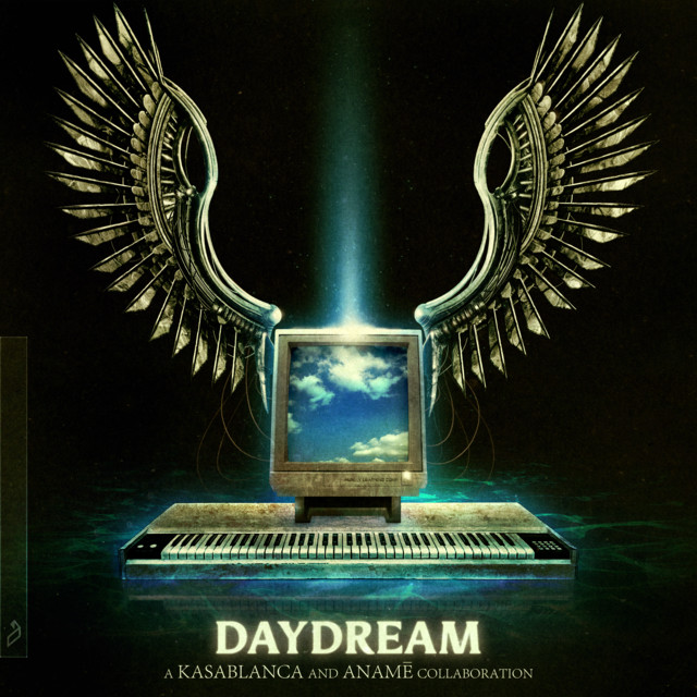 Daydream by Kasablanca & anamē (Single, Melodic House): Reviews ...
