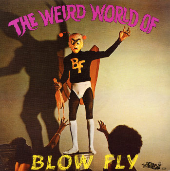 The Weird World of Blowfly by Blowfly (Album, Musical Parody): Reviews ...