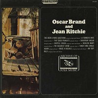 Archive of Folk Music: Oscar Brand and Jean Ritchie by Oscar Brand and ...