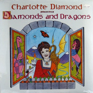 Presents Diamonds and Dragons by Charlotte Diamond (Album, Children's ...