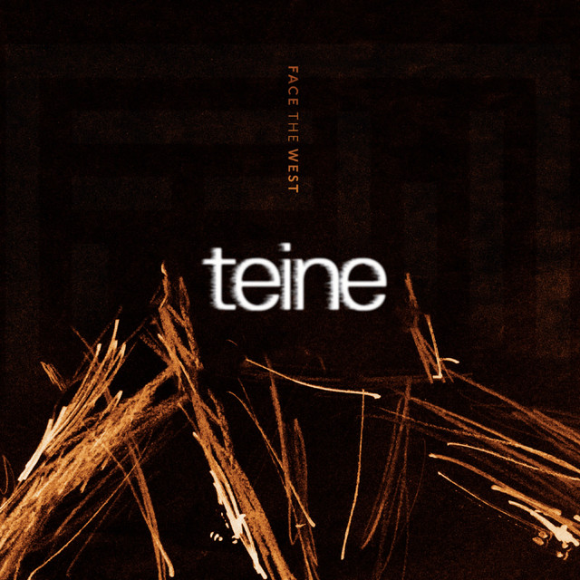 Teine by Face the West (Album): Reviews, Ratings, Credits, Song list ...