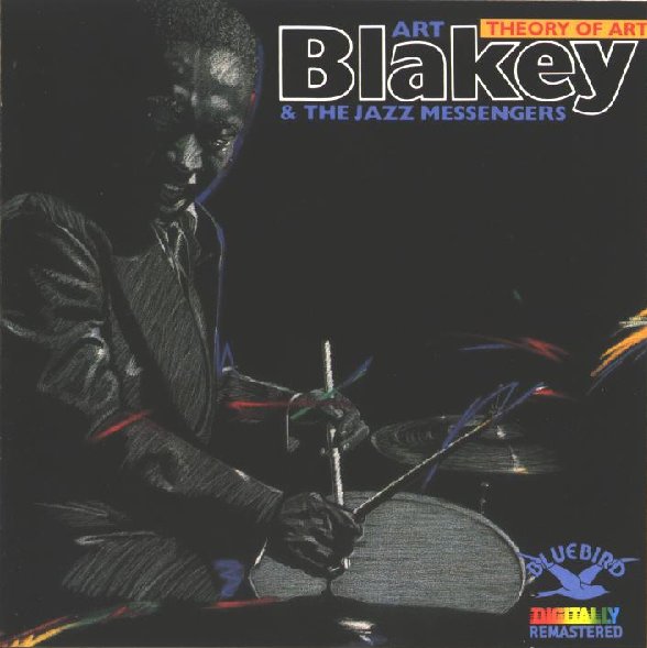 Theory of Art by Art Blakey's Jazz Messengers (Album; Bluebird ...