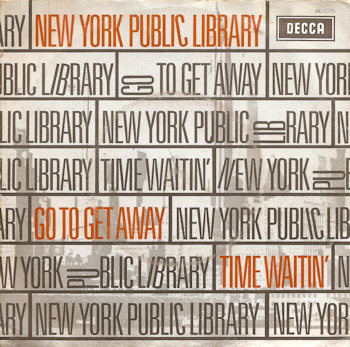 Got to Get Away / Time Waitin' by New York Public Library (Single ...