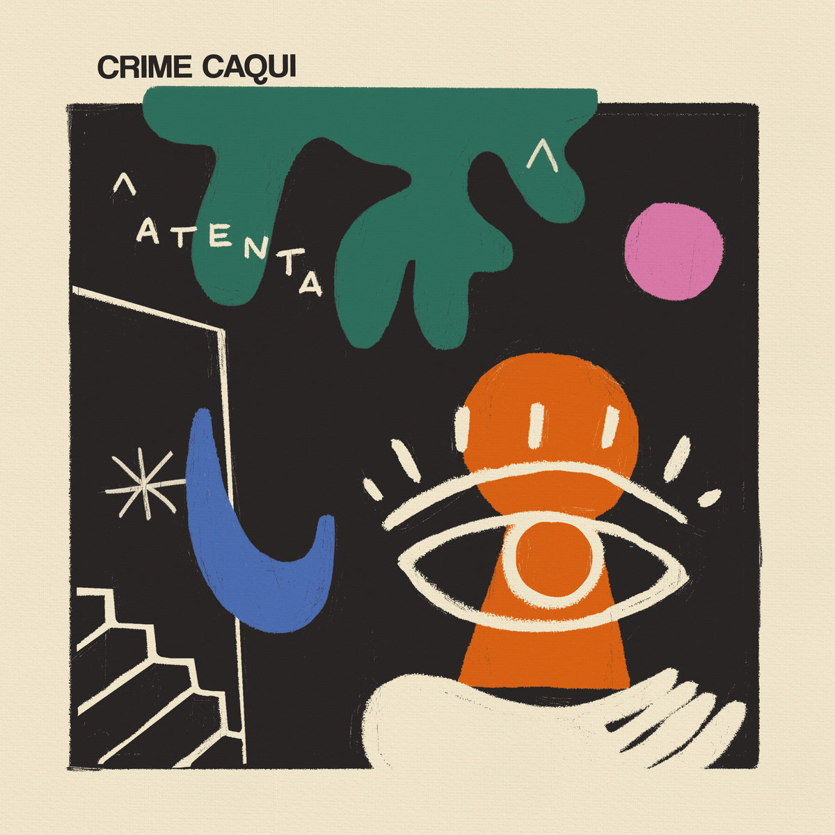 Atenta By Crime Caqui Album Indie Rock Reviews Ratings Credits Song List Rate Your Music