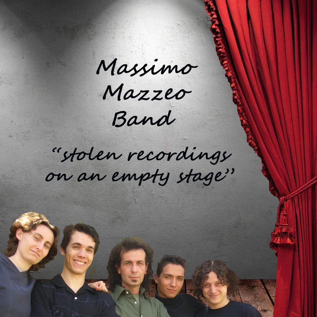 Stolen Recordings on an Empty Stage by Massimo Mazzeo Band (Album ...