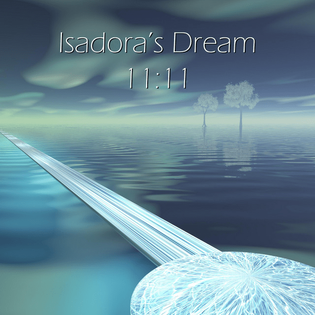 11:11 by Isadora’s Dream (Album): Reviews, Ratings, Credits, Song list ...