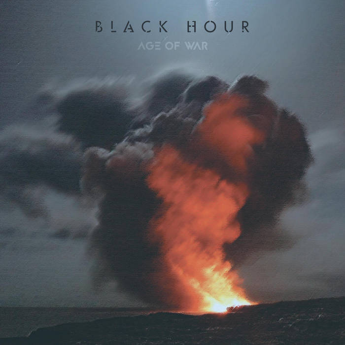 Age of War by Blackhour (Album; Rearts): Reviews, Ratings, Credits ...
