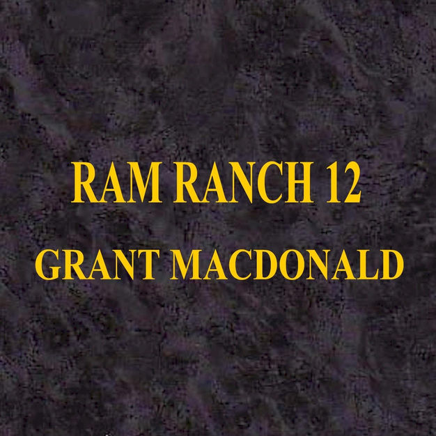 Ram Ranch 12 by Grant MacDonald (Single, Spoken Word): Reviews, Ratings ...