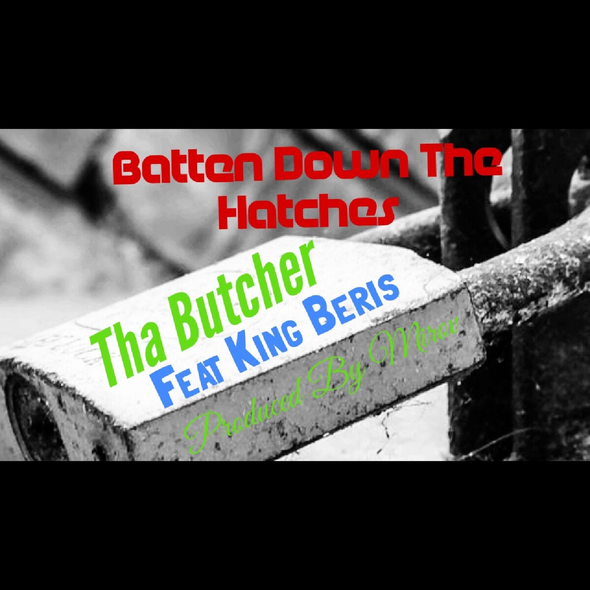Batten Down the Hatches by Tha Butcher (Single): Reviews, Ratings ...
