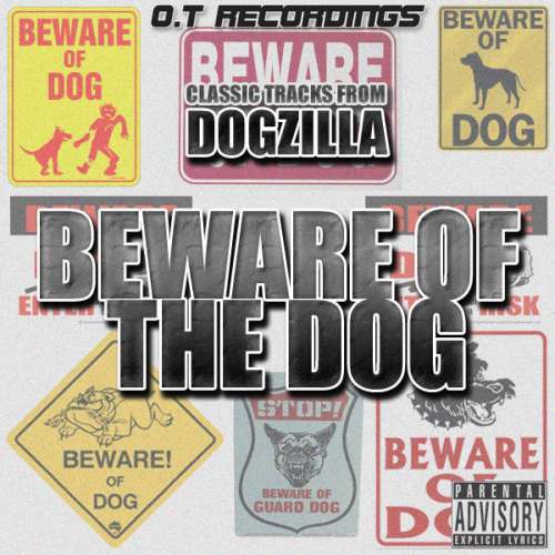 Beware of the Dog by Dogzilla (Mixtape): Reviews, Ratings, Credits ...