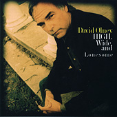 High, Wide and Lonesome by David Olney (Album, Singer-Songwriter ...