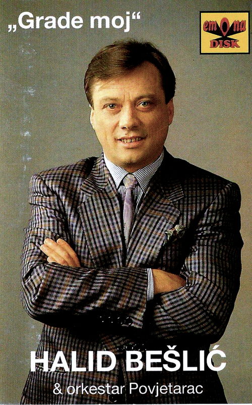 Grade moj by Halid Bešlić (Album): Reviews, Ratings, Credits, Song list - Rate Your Music