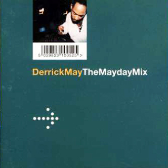 The Mayday Mix by Derrick May (Compilation, House): Reviews, Ratings ...