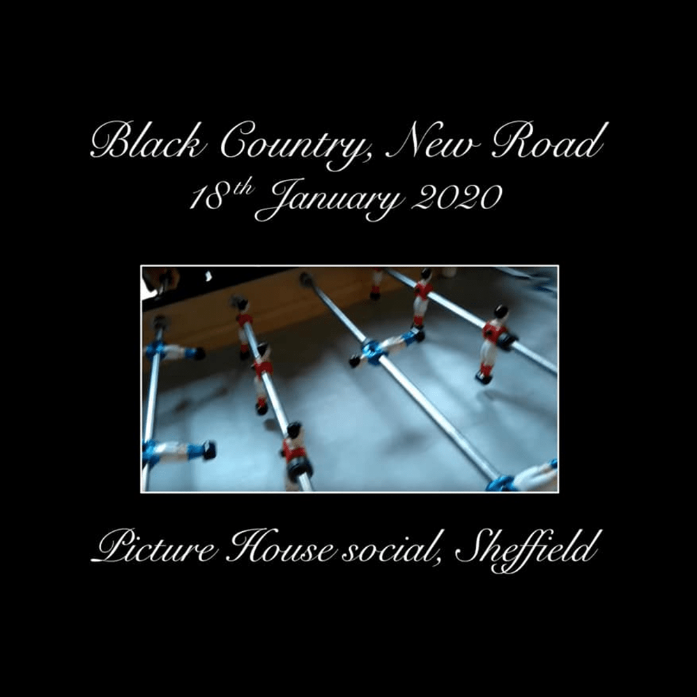 Picture House Social (18/01/2020) by Black Country, New Road (Bootleg ...
