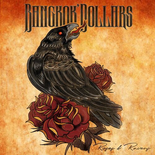 Roses N' Ravens by Bangkok Dollars (Album): Reviews, Ratings, Credits ...