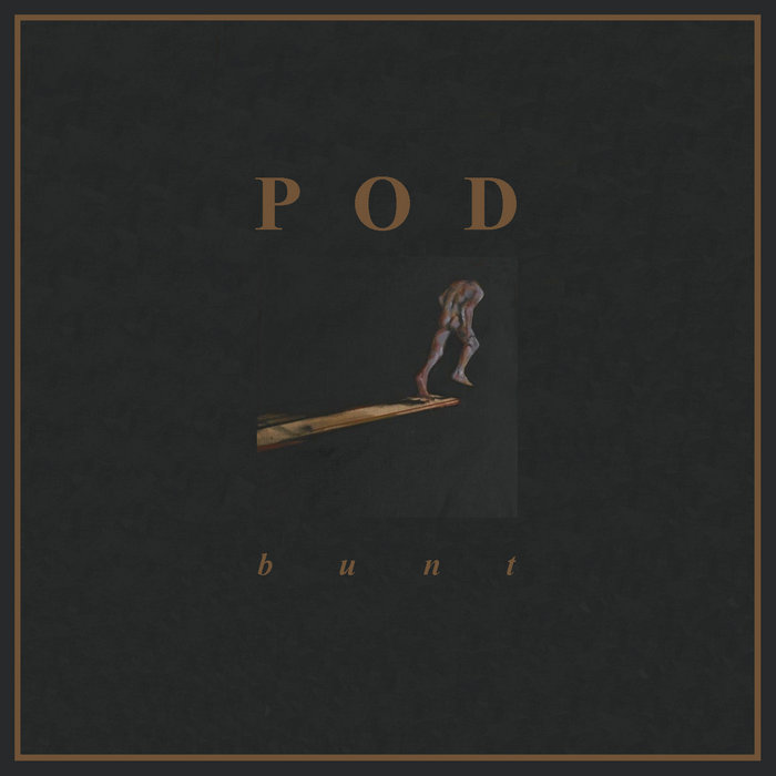 Bunt by Pod (Album): Reviews, Ratings, Credits, Song list - Rate Your Music