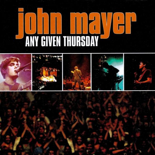 Any Given Thursday by John Mayer (Album, Pop Rock): Reviews, Ratings ...
