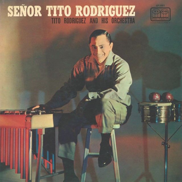 Señor Tito Rodriguez by Tito Rodríguez (Album; Tico; LP-1051): Reviews ...