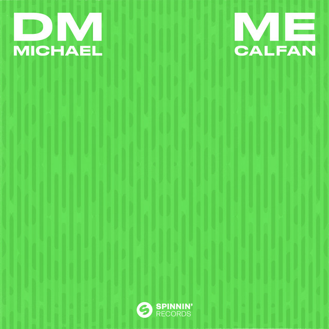 DM ME by Michael Calfan (Single, Tech House): Reviews, Ratings, Credits, Song list - Rate Your Music