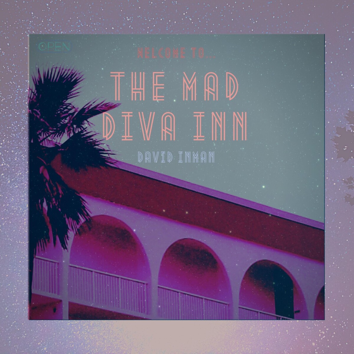 The Mad Diva Inn by David Inman (Album): Reviews, Ratings, Credits ...