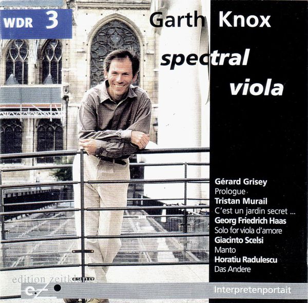 Spectral Viola by Garth Knox (Album, Spectralism): Reviews, Ratings ...