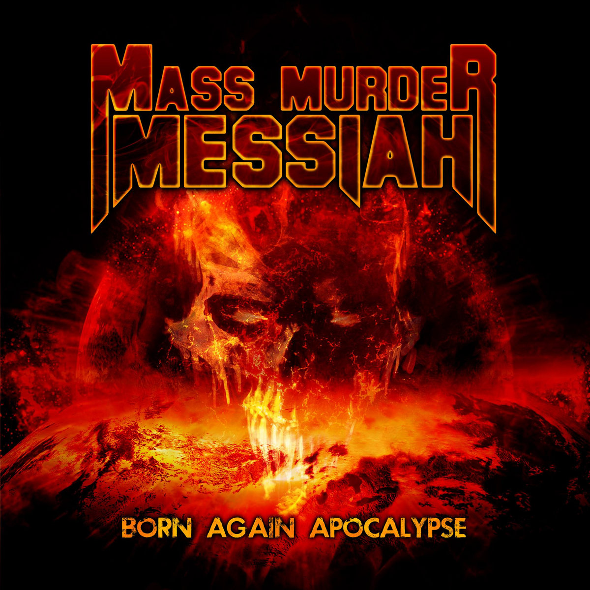 Born Again Apocalypse by Mass Murder Messiah (Album): Reviews, Ratings ...