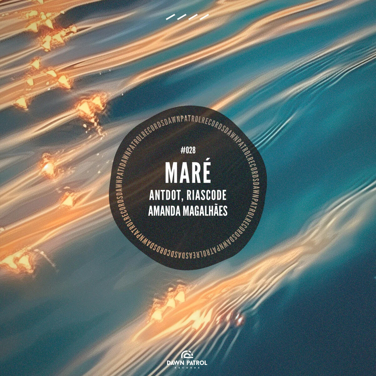 Maré by Antdot, Riascode & Amanda Magalhães (Single; Dawn Patrol ...