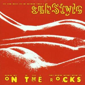 On the Rocks by Substyle (Album, Alternative Rock): Reviews, Ratings ...