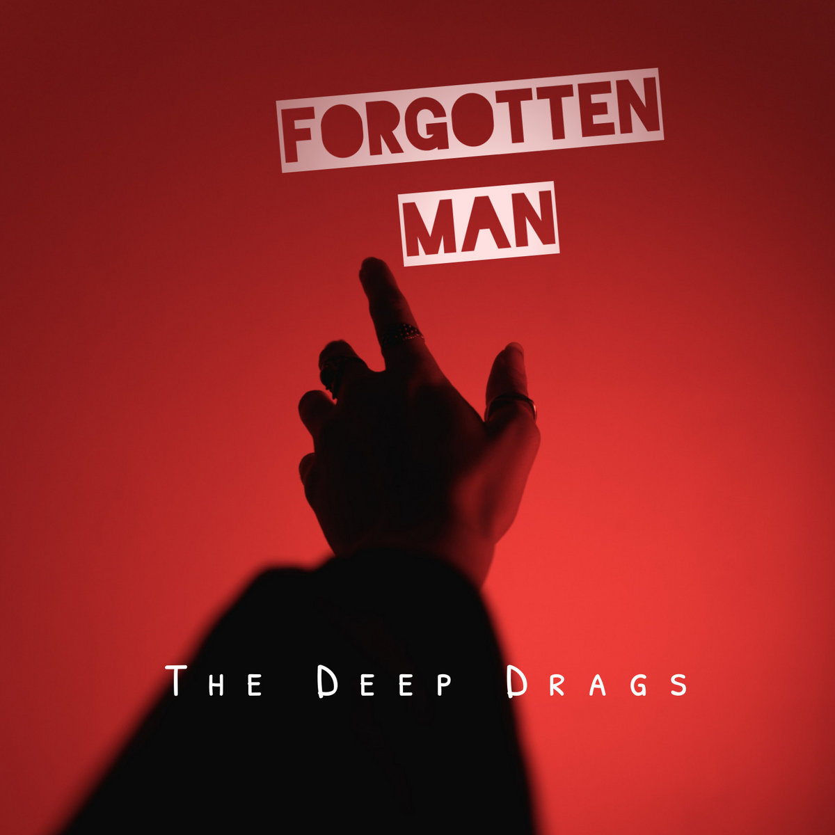 Forgotten Man by The Deep Drags (Single, Pop Rock): Reviews, Ratings ...
