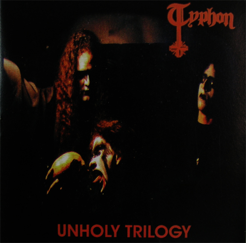 Unholy Trilogy by Typhon (Album, Black Metal): Reviews, Ratings ...