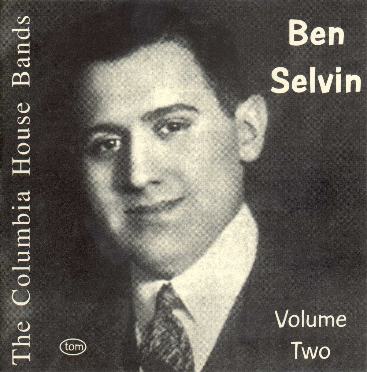 The Columbia House Bands: Ben Selvin Volume Two by Ben Selvin ...