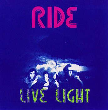 Live Light by Ride (Album, Shoegaze): Reviews, Ratings, Credits, Song ...