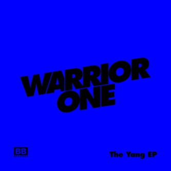 The Yang EP by Warrior One (EP): Reviews, Ratings, Credits, Song list ...