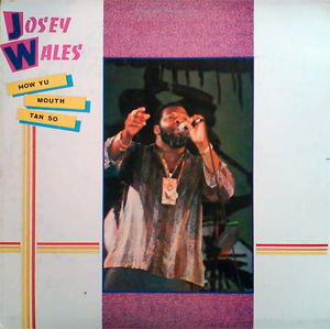 How Yu Mouth Tan So by Josey Wales (Album, Reggae): Reviews, Ratings ...