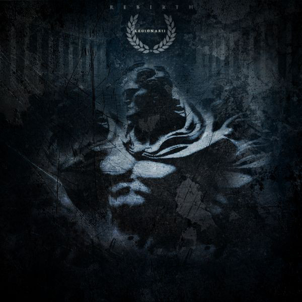 Rebirth by Legionarii (Single; n/a): Reviews, Ratings, Credits, Song ...