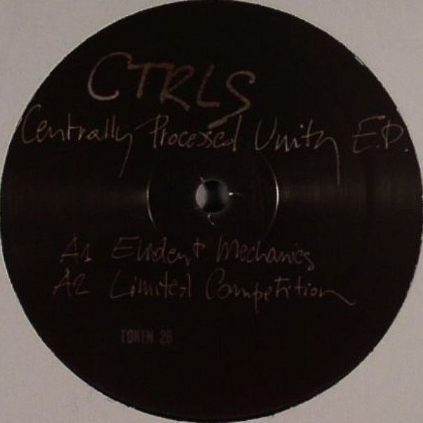 Centrally Processed Unity EP by Ctrls (EP, Minimal Techno): Reviews, Ratings, Credits, Song list ...