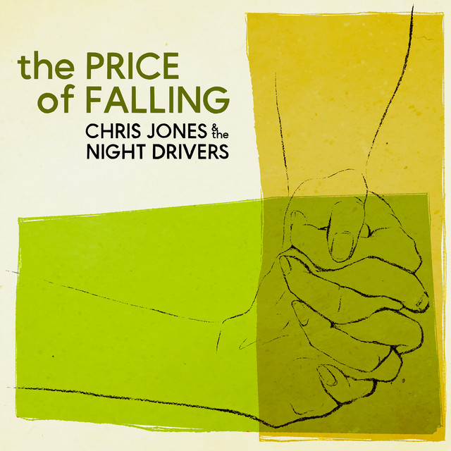The Price of Falling by Chris Jones & The Night Drivers (Single; Mountain Home): Reviews ...