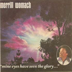 Mine Eyes Have Seen the Glory by Merrill Womach (Album): Reviews ...