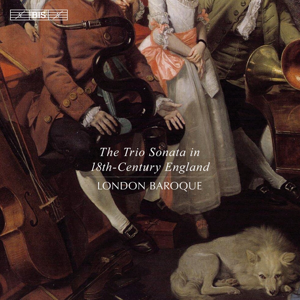 The Trio Sonata in 18th-Century England by London Baroque (Album ...