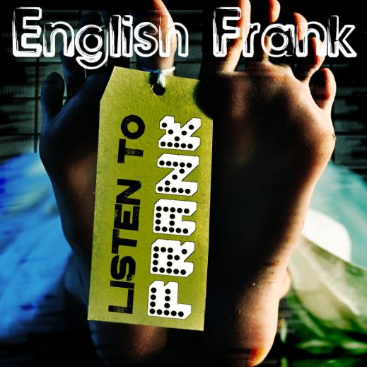 Listen to Frank by English Frank (Mixtape, UK Hip Hop): Reviews ...