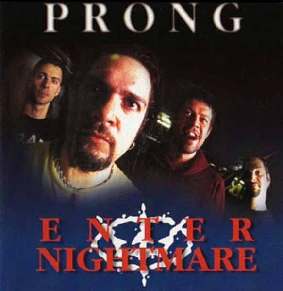 Enter Nightmare by Prong (Bootleg, Groove Metal): Reviews, Ratings ...