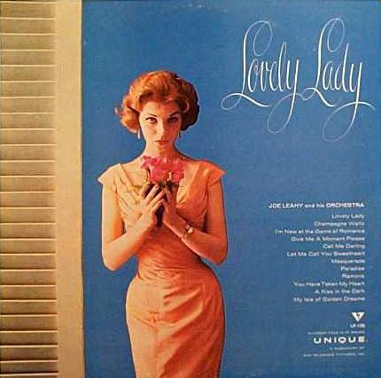 Lovely Lady by Joe Leahy (Album; Unique; LP-106): Reviews, Ratings ...