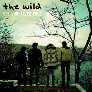 Set Ourselves Free by The Wild (Album, Folk Punk): Reviews, Ratings ...