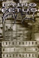 Infatuation With Malevolence by Dying Fetus (Additional release, Brutal ...