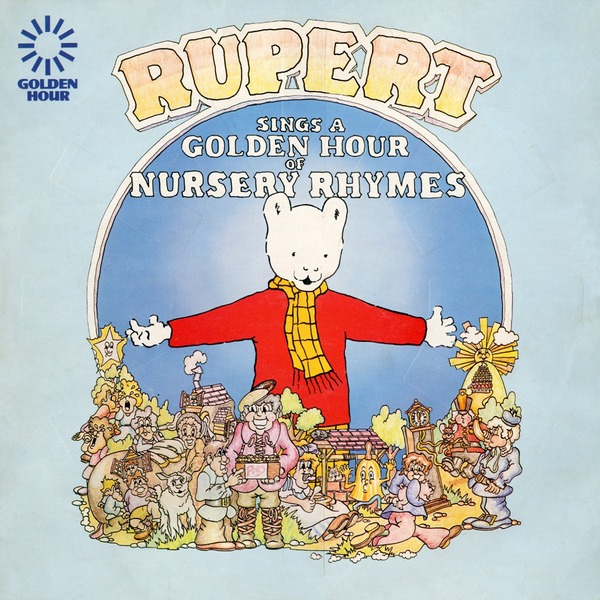 Rupert Sings a Golden Hour of Nursery Rhymes by Various Artists (Album ...