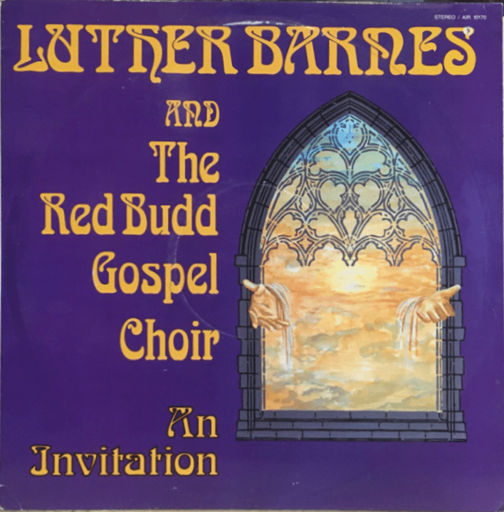 An Invitation by Luther Barnes and the Red Budd Gospel Choir (Album ...