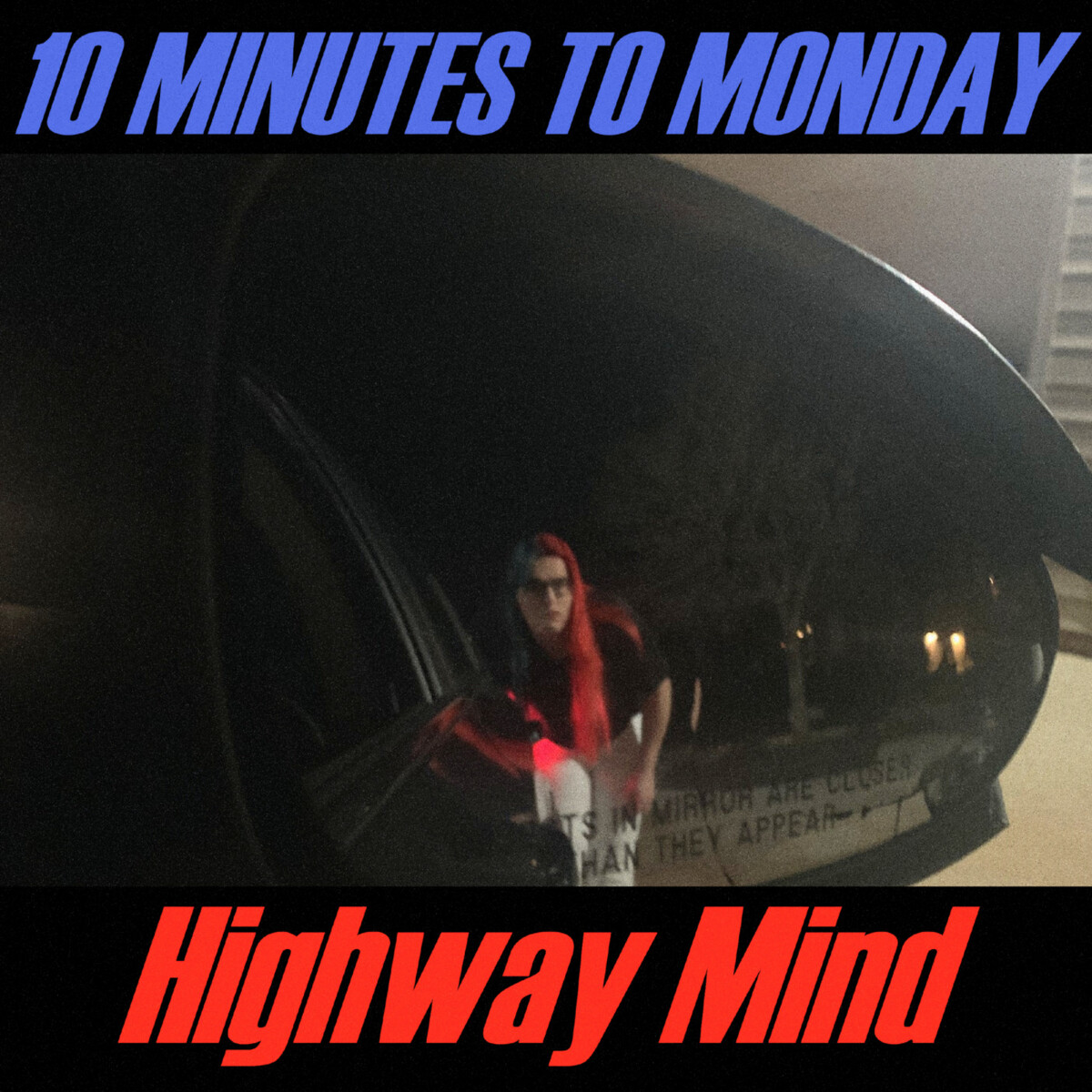 Highway Mind by 10 Minutes to Monday (Single): Reviews, Ratings ...