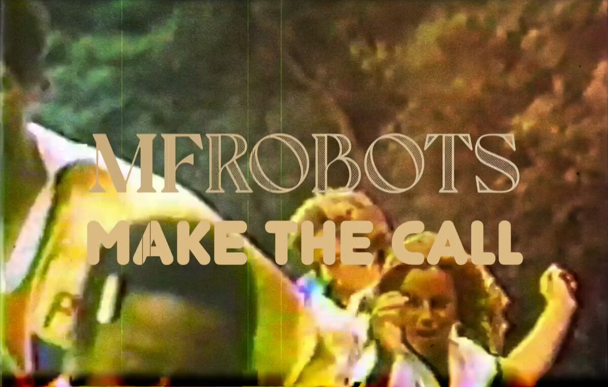 Make the Call by MF Robots (Music video): Reviews, Ratings, Credits ...