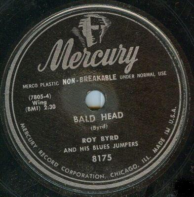 Bald Head / Hey Now Baby by Roy Byrd and His Blues Jumpers (Single, New ...