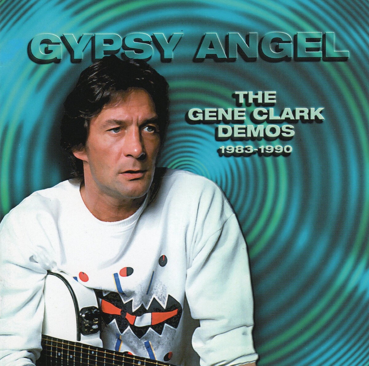 Gypsy Angel: The Gene Clark Demos 1983-1990 by Gene Clark (Additional ...